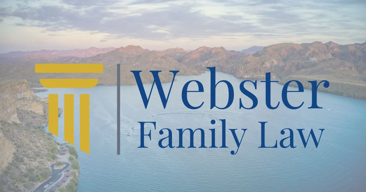 Webster Family Law | Mesa Divorce & Family Law Attorney